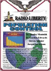Radio Liberty: Population Control (4 Tape Set): Dr. Stanley "Stan ...