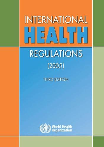 International Health Regulations (2005): World Health Organization ...