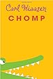 Chomp: Carl Hiaasen: 9780375868429: Amazon.com: Books