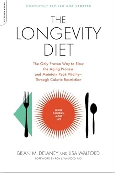 The Longevity Diet: The Only Proven Way to Slow the Aging Process and ...