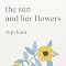 The Sun and Her Flowers: Rupi Kaur: 0050837403659: Amazon.com: Books