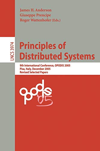 Principles of Distributed Systems: 9th International Conference, OPODIS 2005, Pisa, Italy ...