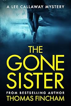 The Gone Sister (A Private Investigator Mystery Series of Crime and ...
