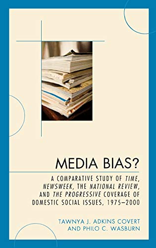 Media Bias?: A Comparative Study of Time, Newsweek, the National Review ...