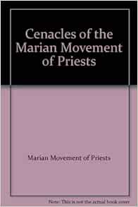 Cenacles of the Marian Movement of Priests Purpose/Guide: No Author ...