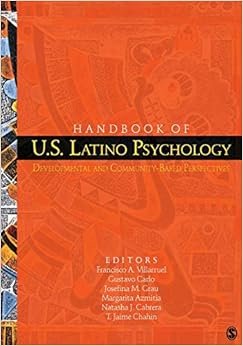 Handbook of U.S. Latino Psychology: Developmental and Community-Based ...