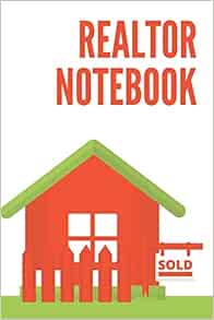 Realtor Notebook: Real Estate Agent Blank Lined Journal: Notebooks, The ...