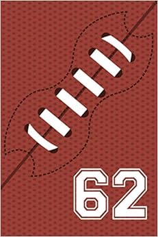 62 Journal: Number #62 Football Jersey Sixty Two Notebook, Football ...