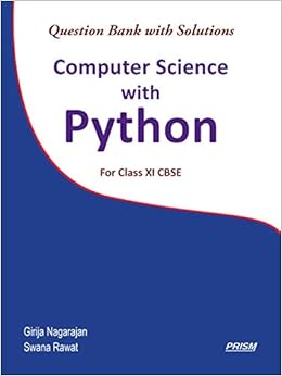 Computer Science With Python for Class Xi Cbse: Girija Nagarajan ...
