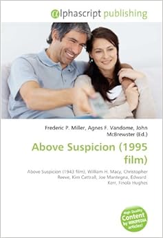 Above Suspicion 1995 film : Above Suspicion 1943 film , William H. Macy ...