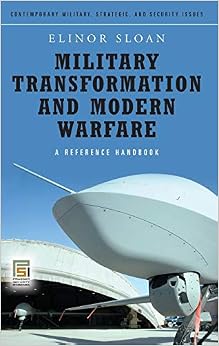 Amazon.com: Military Transformation and Modern Warfare: A Reference ...