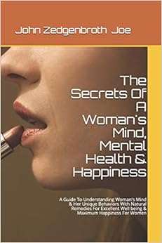 Amazon.com: The Secrets Of A Woman's Mind, Mental Health & Happiness: A ...