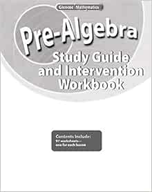 Pre-Algebra, Study Guide and Intervention Workbook (MERRILL PRE-ALGEBRA ...