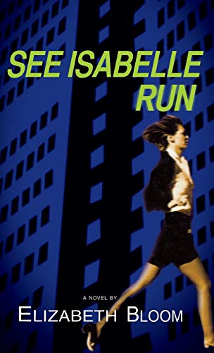 Amazon.com: See Isabelle Run: 9780892967858: Bloom, Elizabeth: Books