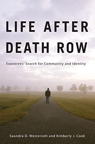 Life after Death Row: Exonerees' Search for Community and Identity ...