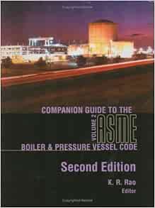 Companion Guide to the Asme Boiler & Pressure Vessel Code: Criteria ...