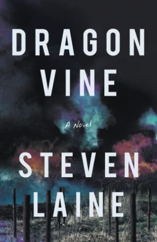 Dragonvine: Vine | Wine | Elixir: Laine, Steven: 9781663231611: Amazon ...
