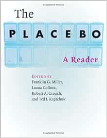 The Placebo: A Reader: 9781421408668: Medicine & Health Science Books ...