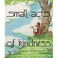 Small Acts of Kindness: Vollbracht, James: 9780809166299: Amazon.com: Books