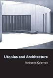 Architecture and Utopia: Design and Capitalist Development: Manfredo ...