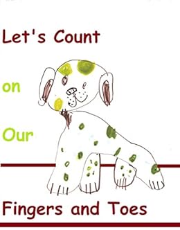 Let's Count On Our Fingers And Toes - Kindle edition by Miss Tammy ...