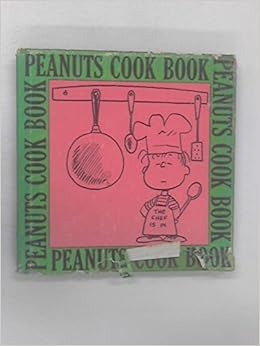 Peanuts Cook Book: Charles M. Schulz: 9781111766108: Amazon.com: Books