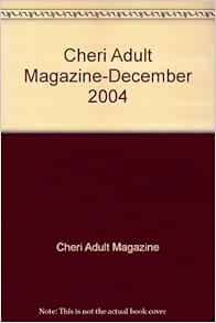 Amazon.com: Cheri Adult Magazine-December 2004: Cheri Adult Magazine ...