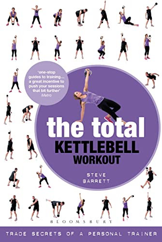 The Total Kettlebell Workout: Trade Secrets of a Personal Trainer ...
