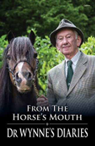 From the Horse's Mouth - Dr Wynne's Diaries: Davies, Wynne ...