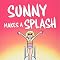 Sunny Makes a Splash: A Graphic Novel (Sunny #4) (4): Holm, Jennifer L ...
