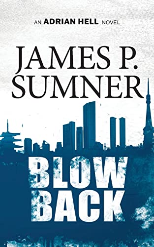 Blowback: Sumner, James P: 9781914191244: Amazon.com: Books
