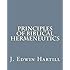 Hermeneutics: Principles and Processes of Biblical Interpretation ...