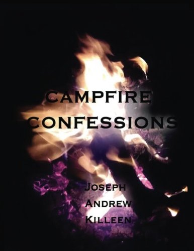 Campfire Confessions: Killeen, Joseph Andrew: 9781500355128: Amazon.com ...