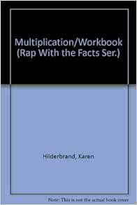 Rap With The Facts: Multiplication (Workbook): Hilderbrand, Karen ...