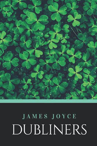 Dubliners: Joyce, James: 9781650001944: Amazon.com: Books