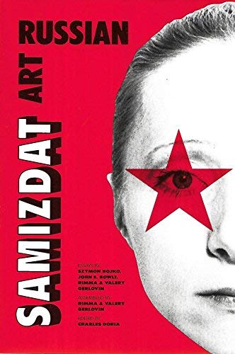 Russian Samizdat Art: Essays: 9780930279059: Amazon.com: Books