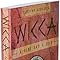 Wicca: A Year and a Day: 366 Days of Spiritual Practice in the Craft of ...