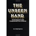 The Unseen Hand: An Introduction to the Conspiratorial View of History ...