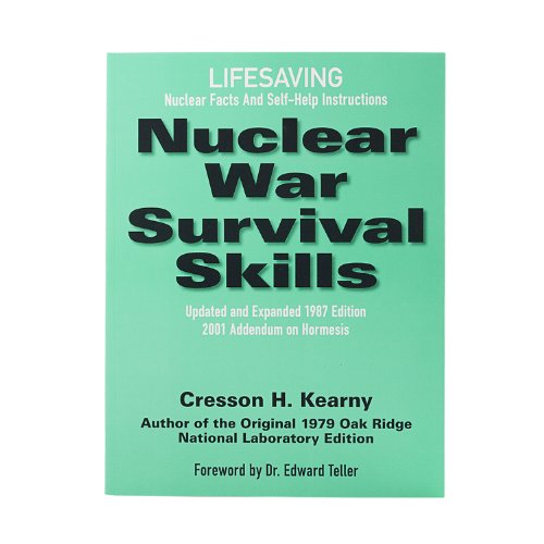 Nuclear War Survival Skills, Updated and Expanded Edition: Cresson H ...