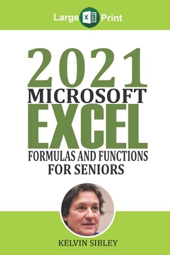 2021 Microsoft Excel Formulas And Functions For Seniors A Simplified 2021-microsoft-excel-formulas-and-functions-for-seniors-a-simplified