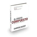 El Efecto Compuesto (The Compound Effect) (Spanish Edition): Darren ...