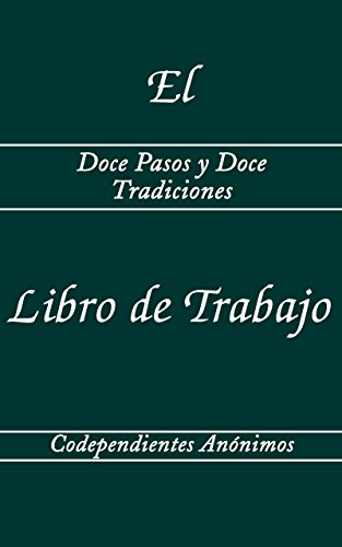 Libro 12 Pasos Y 12 Tradiciones De Aa Pdf - Leer un Libro