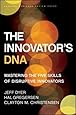 Amazon.com: The Innovator's DNA: Mastering the Five Skills of ...
