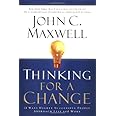 Thinking for a Change: 11 Ways Highly Successful People Approach Life ...