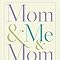 Mom & Me & Mom : Angelou, Maya: Books