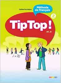 Tip Top! 2. Livre de l'élèves . A1: Didier : Amazon.es: Libros