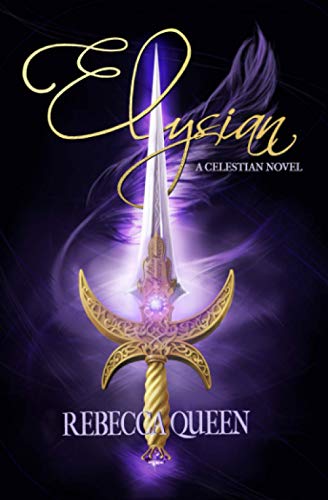 Amazon.com: Elysian (A Celestian Novel): 9781637060056: Queen, Rebecca ...