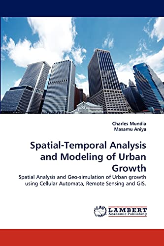 Spatial-Temporal Analysis and Modeling of Urban Growth: Spatial ...