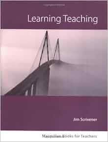 Learning Teaching: Jim Scrivener: 9783190125760: Amazon.com: Books