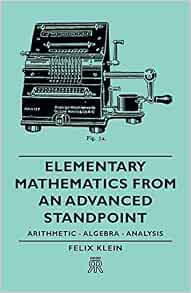 Amazon.com: Elementary Mathematics from an Advanced Standpoint ...
